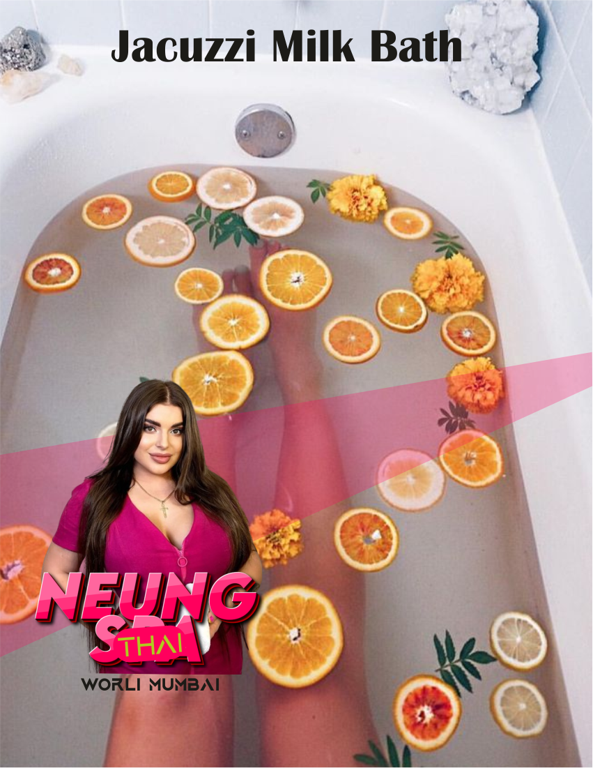 Jacuzzi Milk Bath in Worli Mumbai, Neung Thai Spa Worli